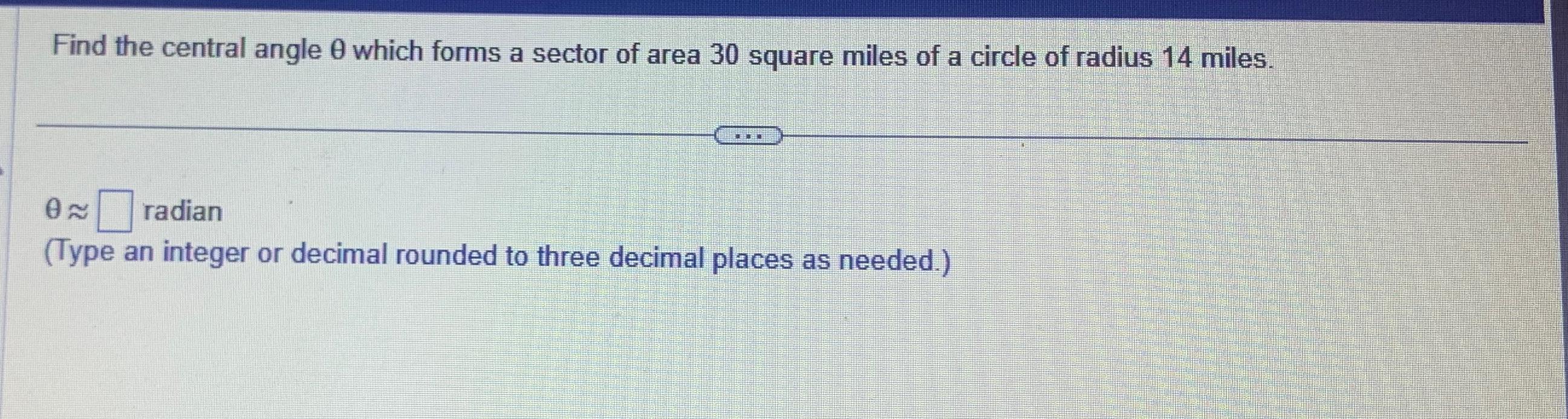 Solved Find the central angle θ ﻿which forms a sector of | Chegg.com
