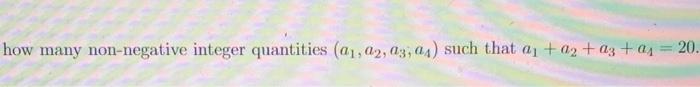 Solved how many non-negative integer quantities | Chegg.com