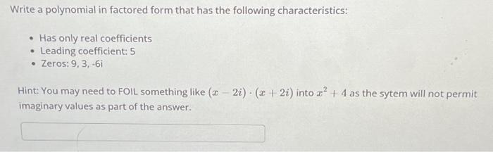 Solved Write a polynomial in factored form that has the | Chegg.com