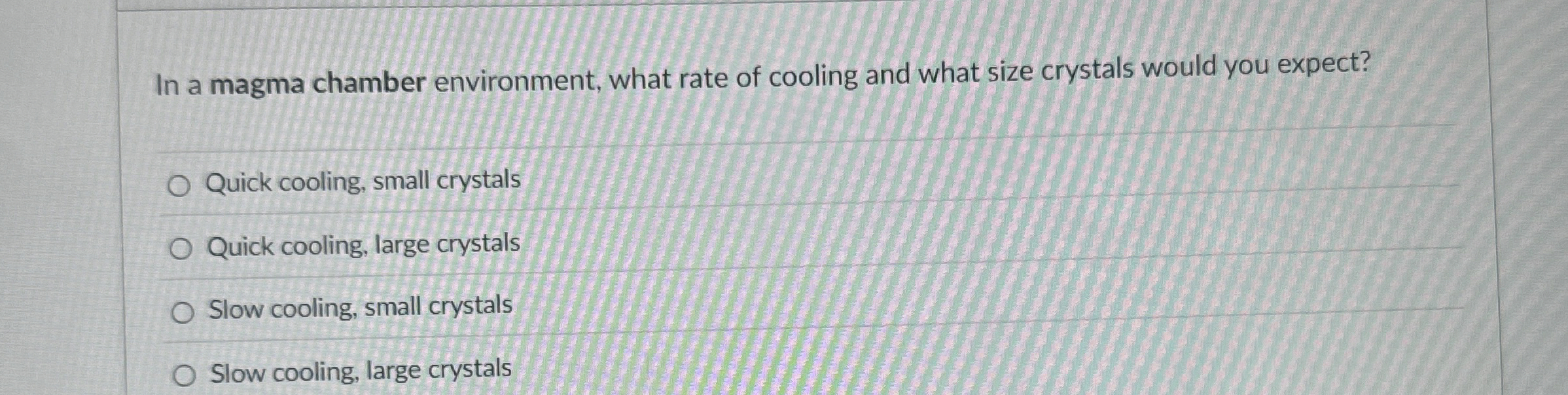 In a magma chamber environment, what rate of cooling | Chegg.com
