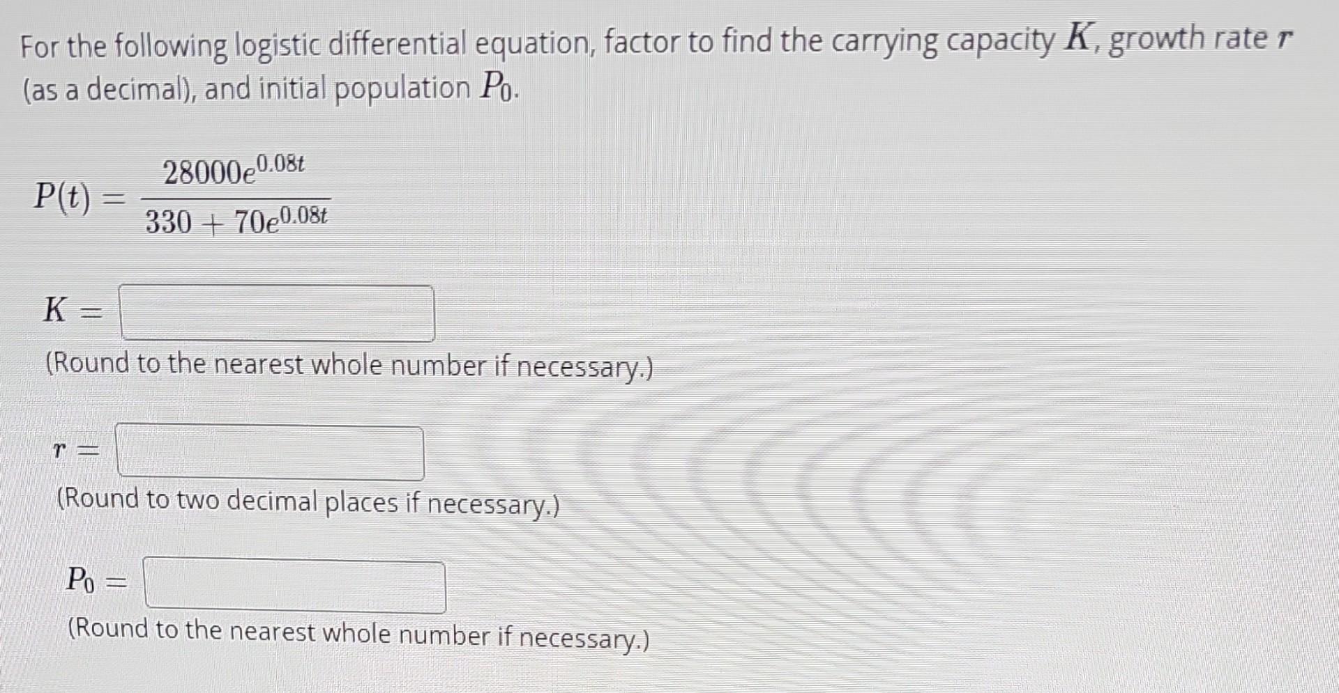 Solved For the following logistic differential equation, | Chegg.com