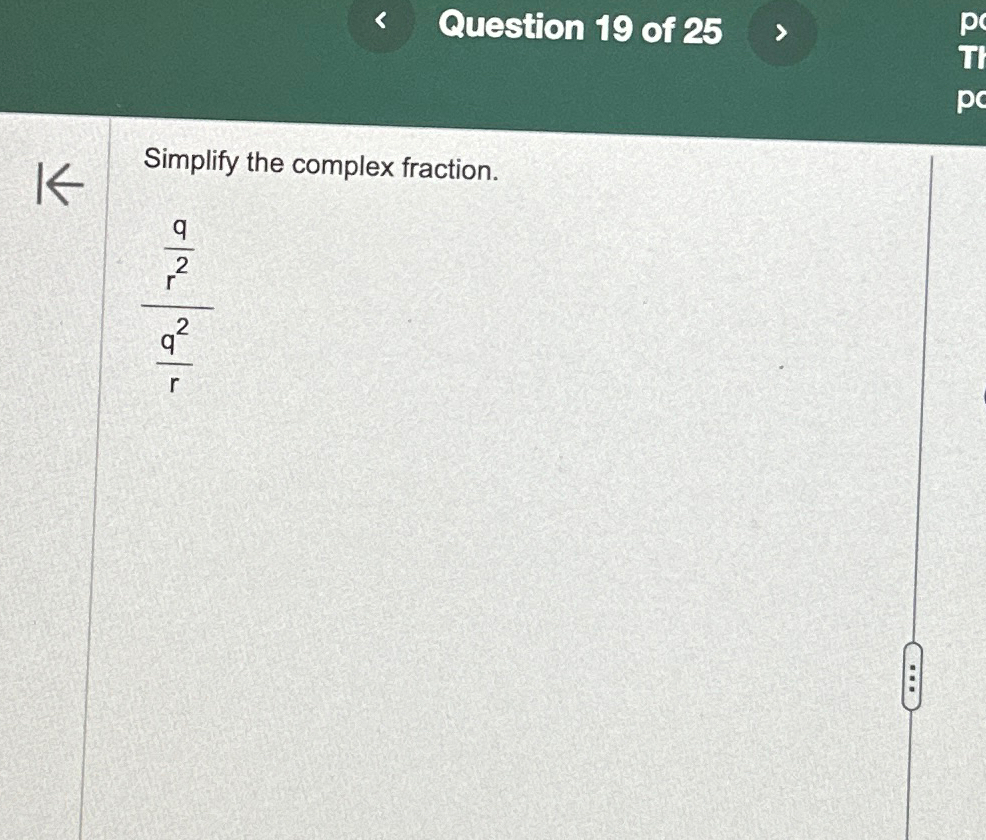 Solved Question 19 ﻿of 25Simplify the complex | Chegg.com