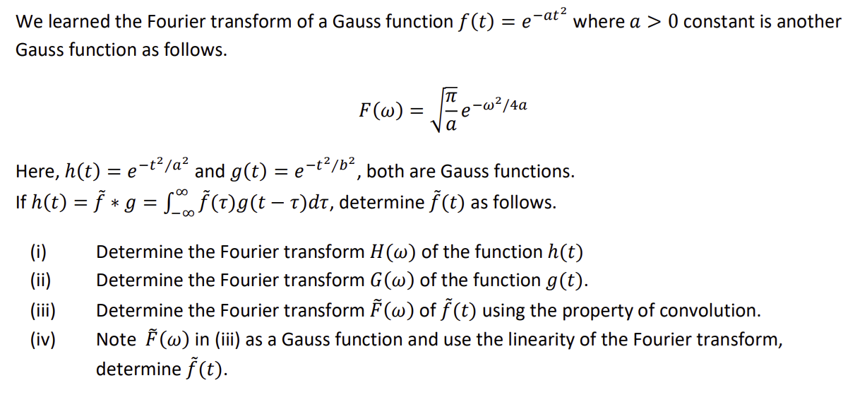 Solved We Learned The Fourier Transform Of A Gauss Function