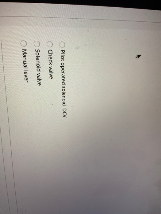 Solved //// WWW Pilot operated solenoid DCV Check valve | Chegg.com
