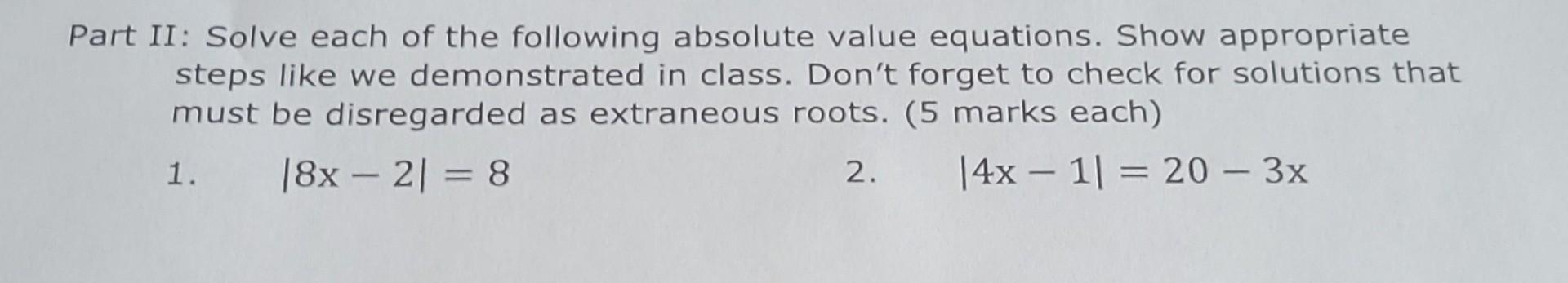 Solved Part II: Solve each of the following absolute value | Chegg.com