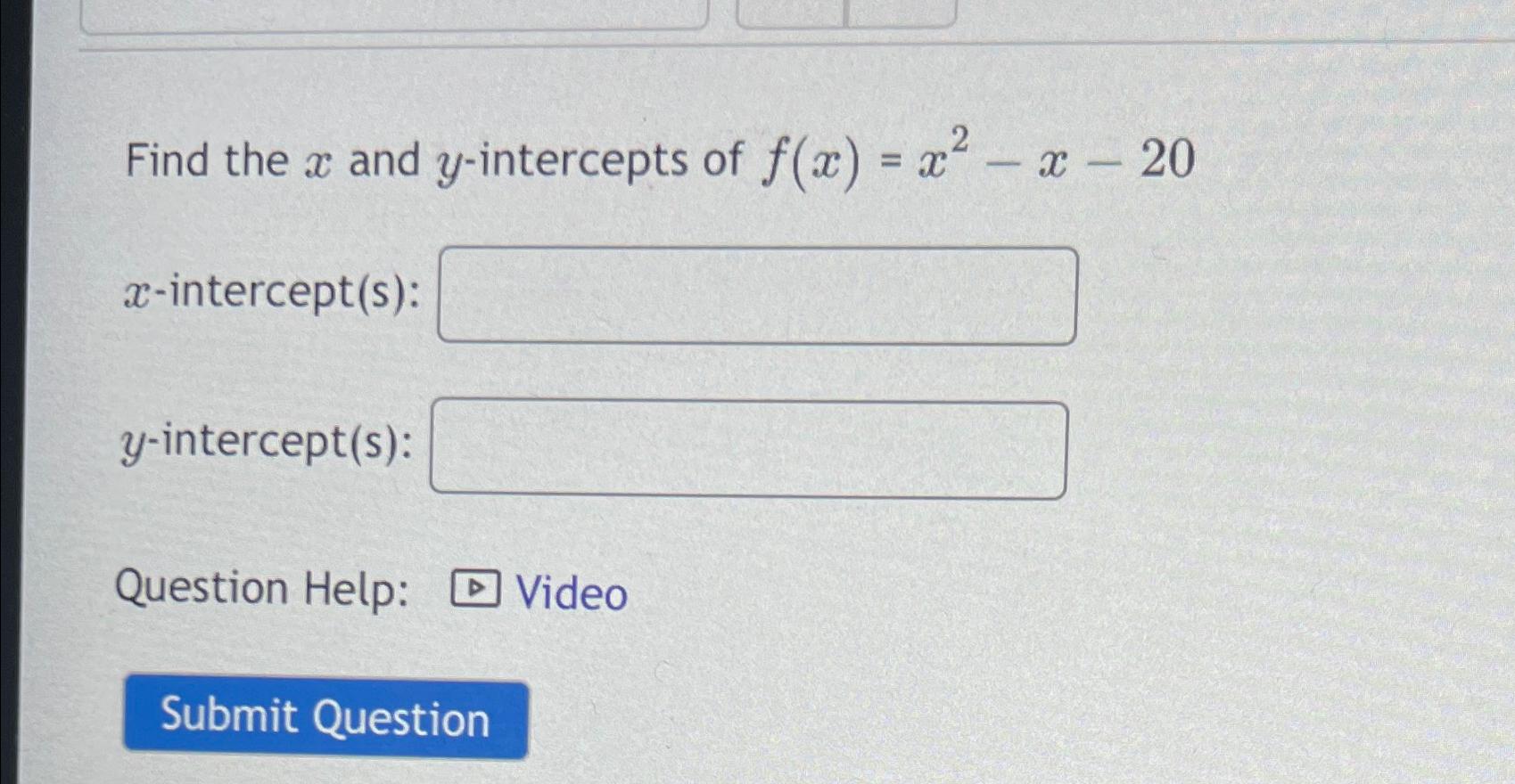 Solved Find the x ﻿and y-intercepts of | Chegg.com