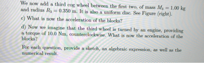 Solved a) + b) m, Two cog wheels connect with each other, | Chegg.com