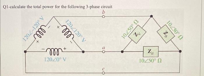 Solved Q1-calculate the total power for the following | Chegg.com