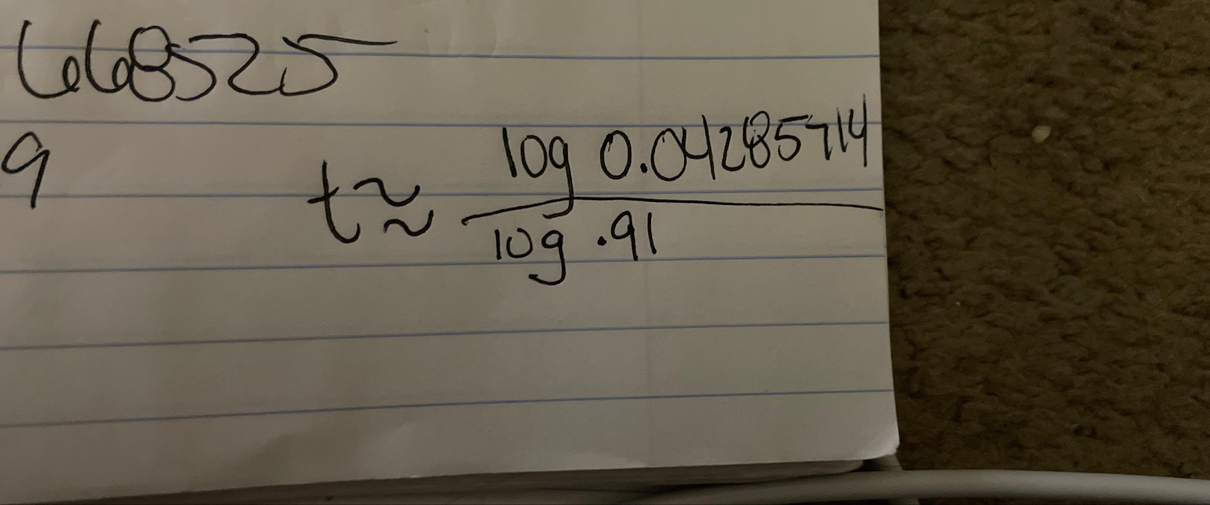 Solved t=log0.04285714log.91 | Chegg.com