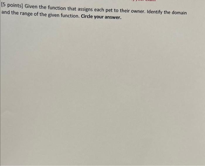 Solved [5 points] Given the function that assigns each pet | Chegg.com