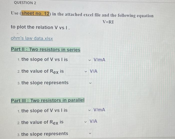 Solved QUESTION 2 Use (sheet no. 12) in the attached excel | Chegg.com
