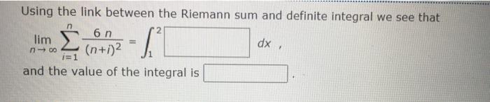 Solved n Using the link between the Riemann sum and definite | Chegg.com