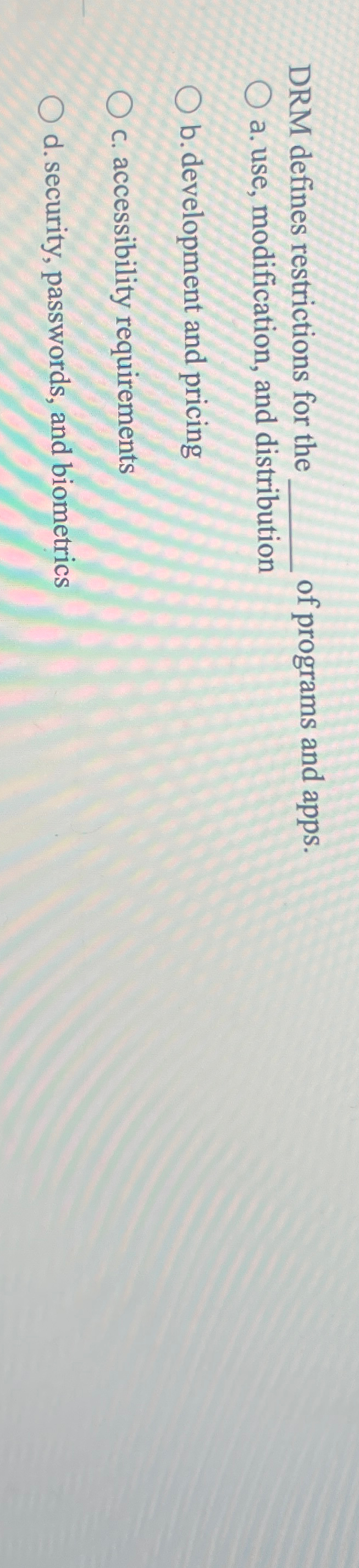 Solved DRM defines restrictions for the of programs and | Chegg.com