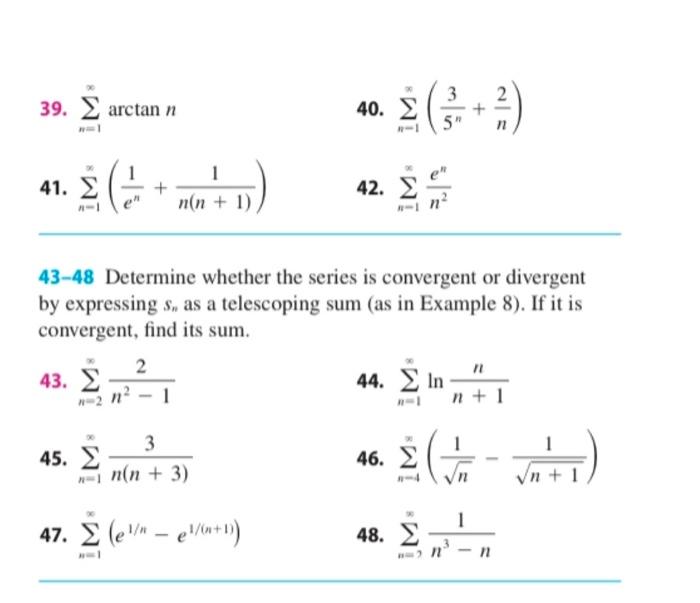 Solved 39. ∑n=1∞arctann 40. ∑n=1∞(5n3+n2) 41. | Chegg.com
