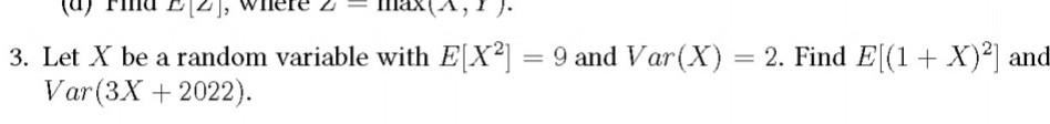 Solved 3. Let X be a random variable with E[X2]=9 and | Chegg.com