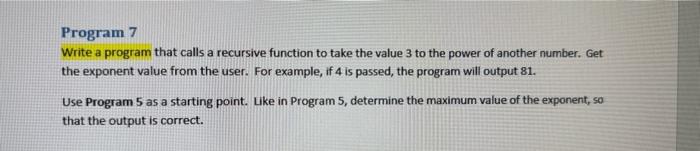Solved Program 7 Write a program that calls a recursive | Chegg.com