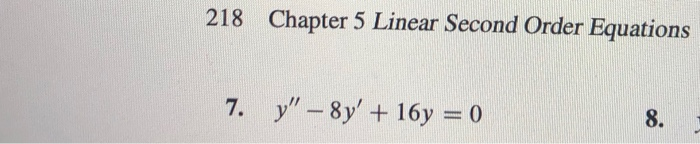 Solved 218 Chapter 5 Linear Second Order Equations 7. y" – | Chegg.com