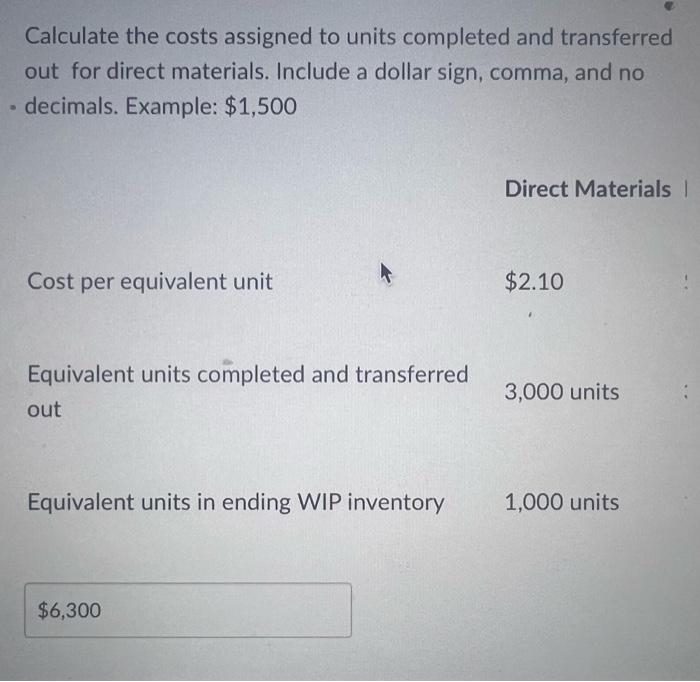 Solved Calculate the costs assigned to units completed and | Chegg.com