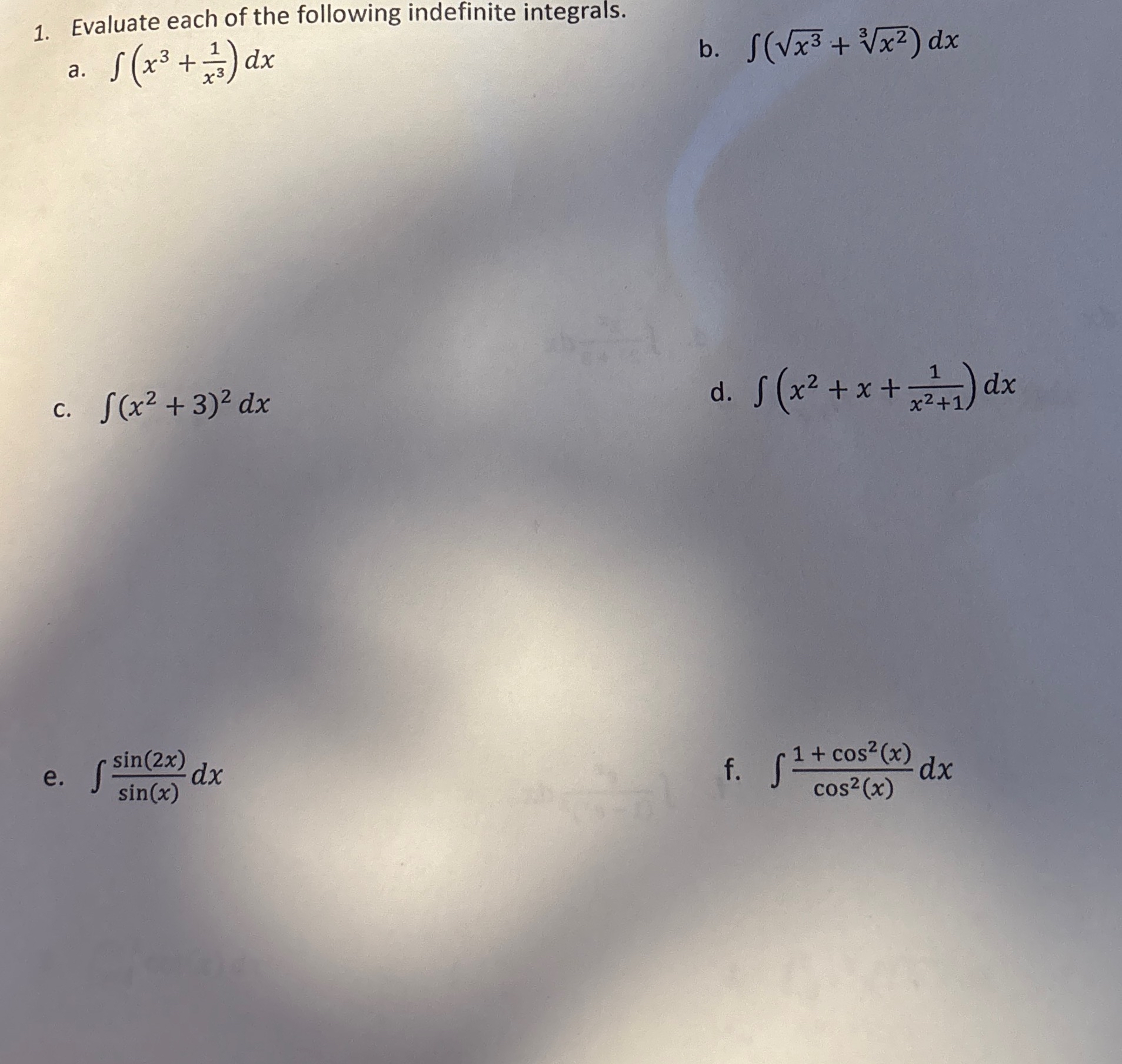 Solved Evaluate each of the following indefinite | Chegg.com