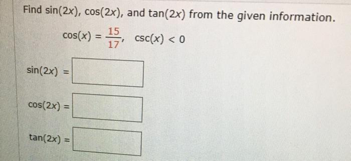Solved Find sin(2x), cos(2x), and tan(2x) from the given | Chegg.com