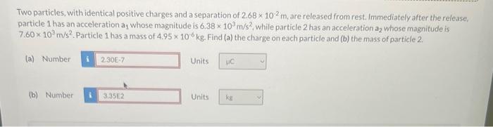 Solved Two particles, with identical positive charges and a | Chegg.com