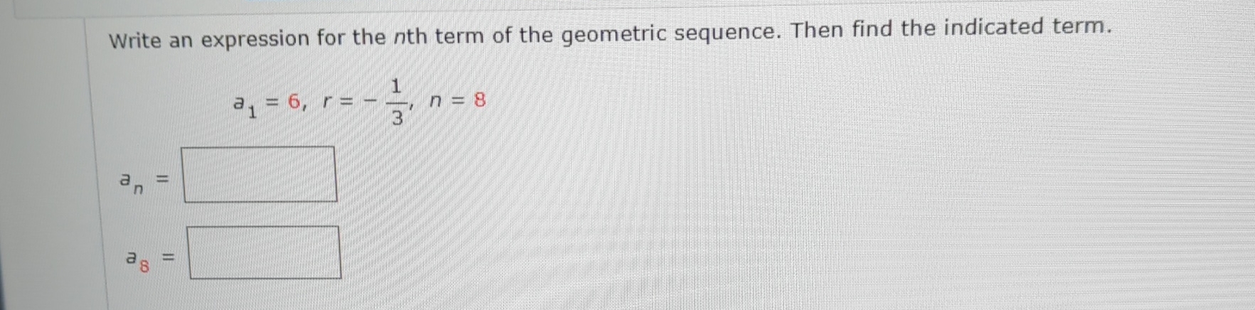 Solved Write an expression for the nth term of the geometric | Chegg.com
