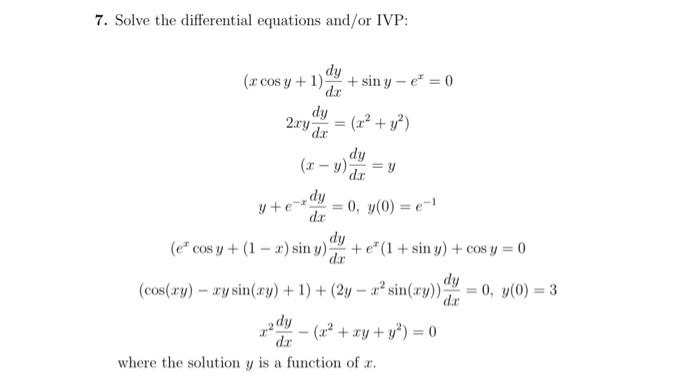 Solved 7. Solve the differential equations and/or IVP: | Chegg.com