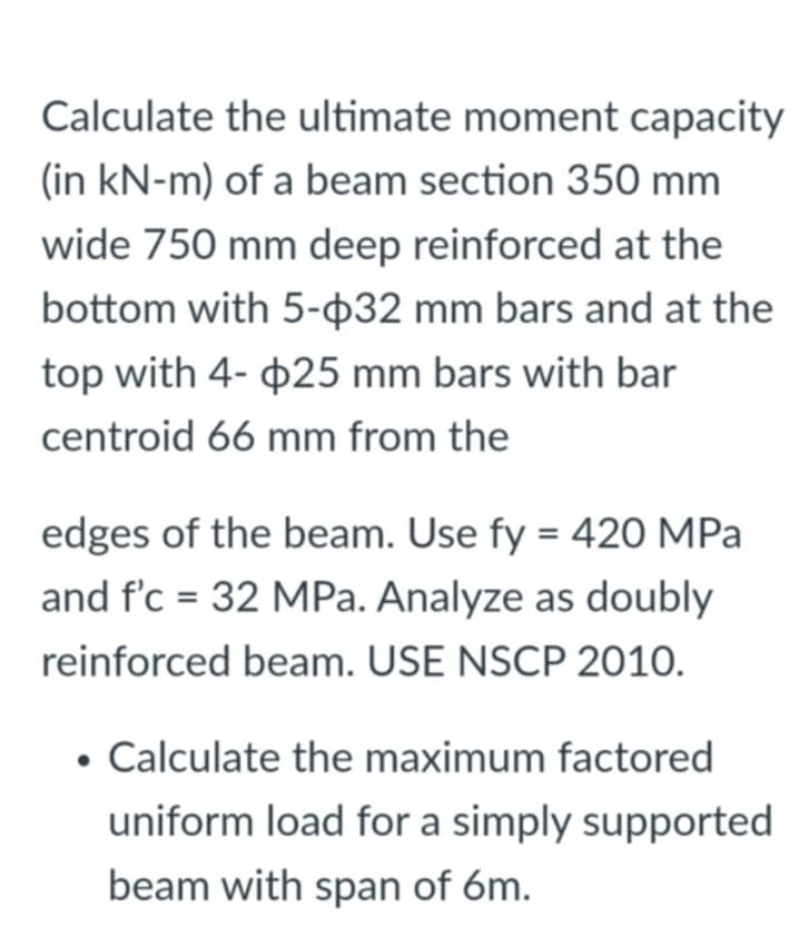 Solved Calculate the ultimate moment capacity (in kN-m ) ﻿of | Chegg.com