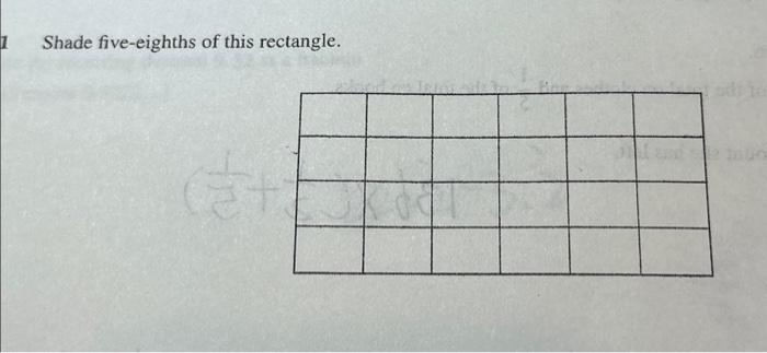 Solved Shade five-eighths of this rectangle. | Chegg.com