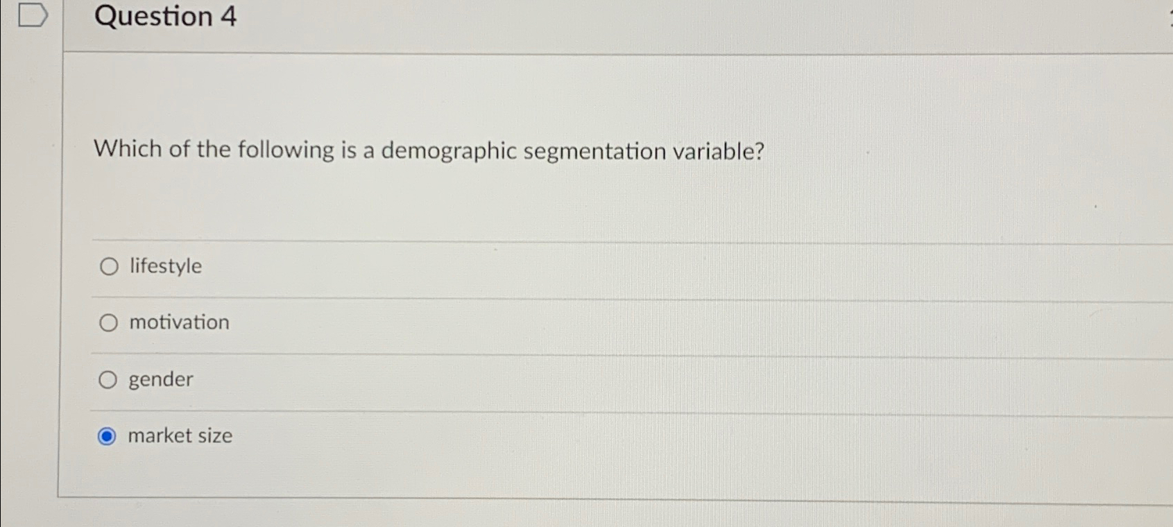 Solved Question 4Which of the following is a demographic | Chegg.com