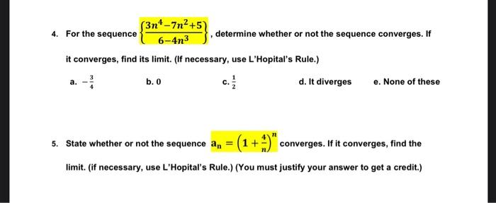 Solved (3n4-7n2+5) 4. For the sequence 6-4n3 determine | Chegg.com