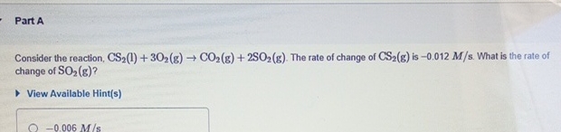 Solved Consider the reaction, CS2(l)+3O2(g)→CO2(g)+2SO2(g). | Chegg.com