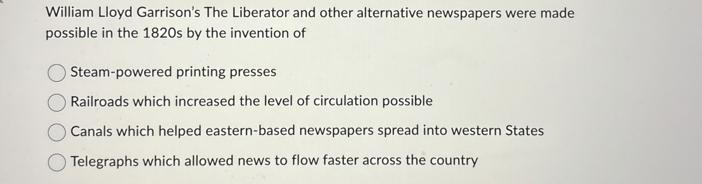 Solved William Lloyd Garrison's The Liberator and other | Chegg.com