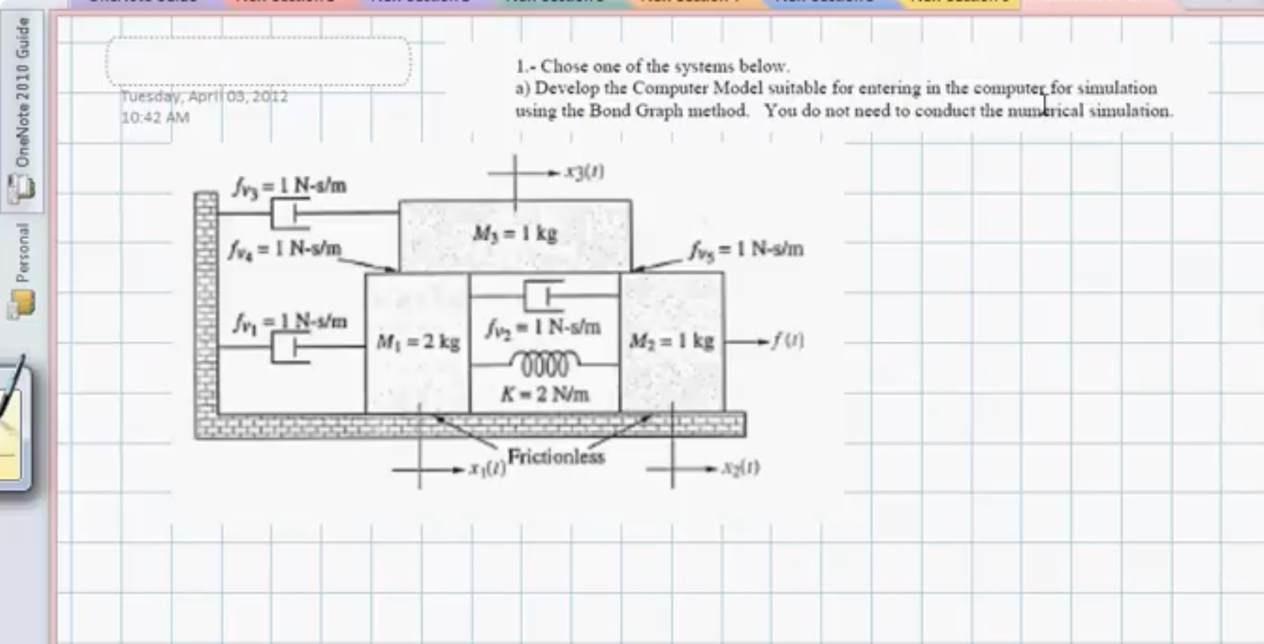 Solved 1.- ﻿Chose one of the systems below.a) ﻿Develop the | Chegg.com