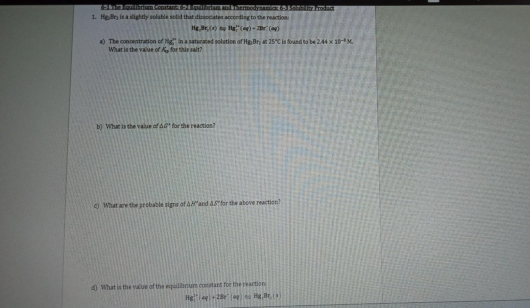Solved 1. Hg2Br2 is a slightly soluble solid that | Chegg.com