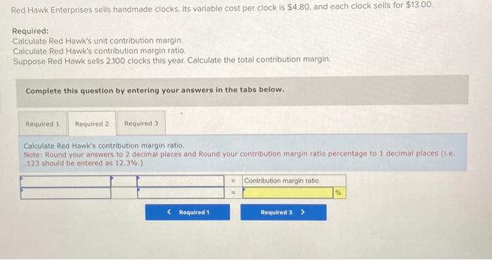 Solved Red Hawk Enterprises sells handmade clocks. Its | Chegg.com