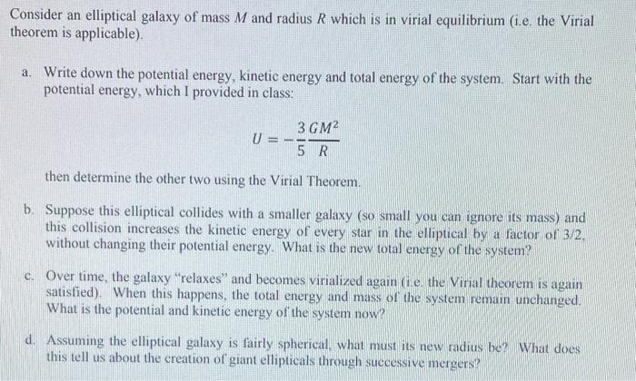 Solved Consider an elliptical galaxy of mass M and radius R | Chegg.com