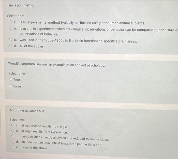Solved The lesion method Select one: a. is an experimental | Chegg.com
