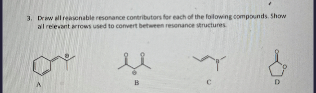 Solved Draw all reasonable resonance contributors for each | Chegg.com
