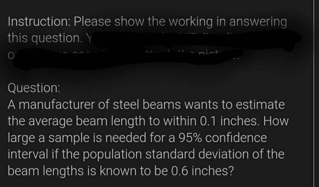 Solved Question: A manufacturer of steel beams wants to | Chegg.com