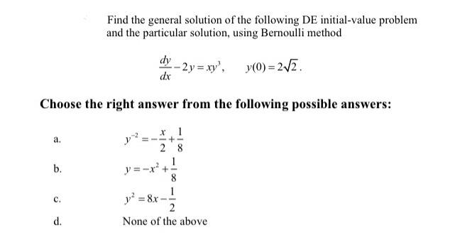 Solved Find the general solution of the following DE | Chegg.com