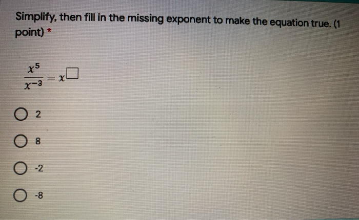 Solved Simplify, then fill in the missing exponent to make | Chegg.com