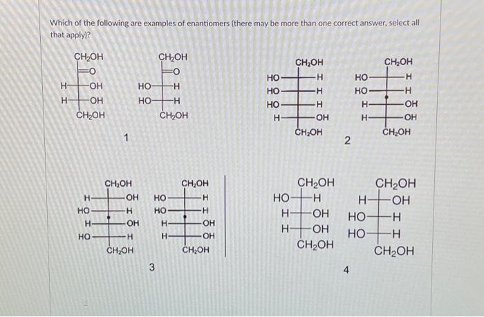Solved which of the following are examples of enantiomers | Chegg.com