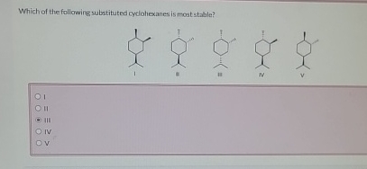 Solved Which of the following substituted cyclohexanes is | Chegg.com
