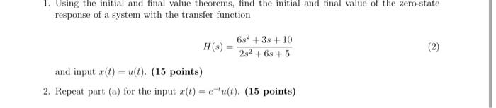 Solved 1. Using the initial and final value theorems, find | Chegg.com