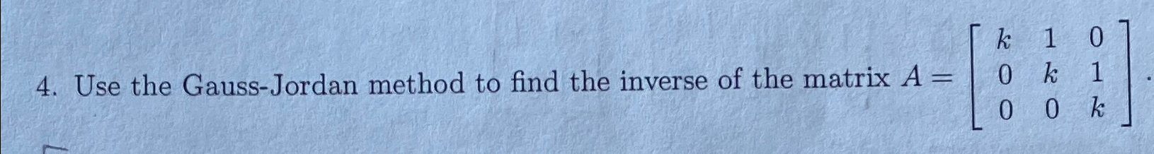 Solved Use the Gauss-Jordan method to find the inverse of | Chegg.com