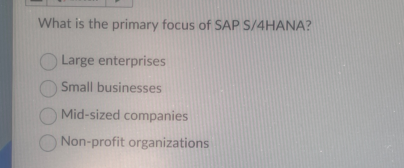 Solved What is the primary focus of SAP S/4HANA?Large | Chegg.com