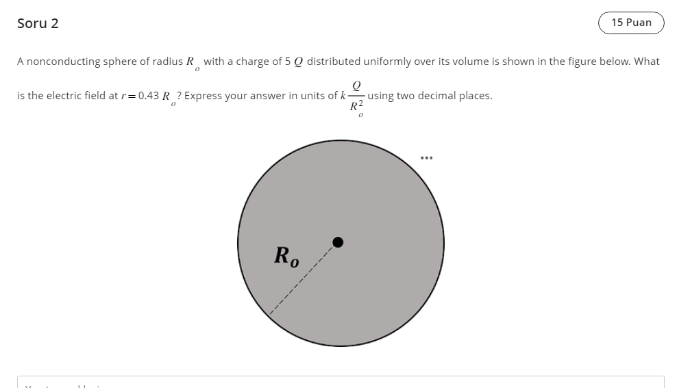 Solved Soru 2A nonconducting sphere of radius Ro ﻿with a | Chegg.com