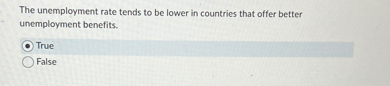 Solved The unemployment rate tends to be lower in countries | Chegg.com