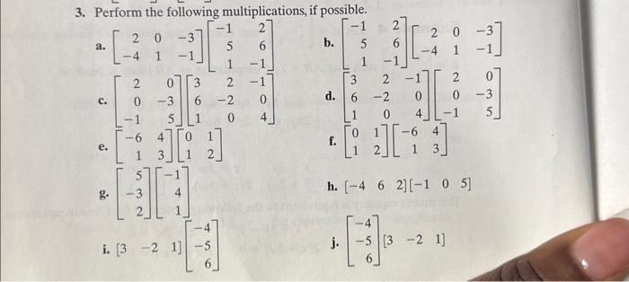 Solved 3. Perform the following multiplications, if | Chegg.com